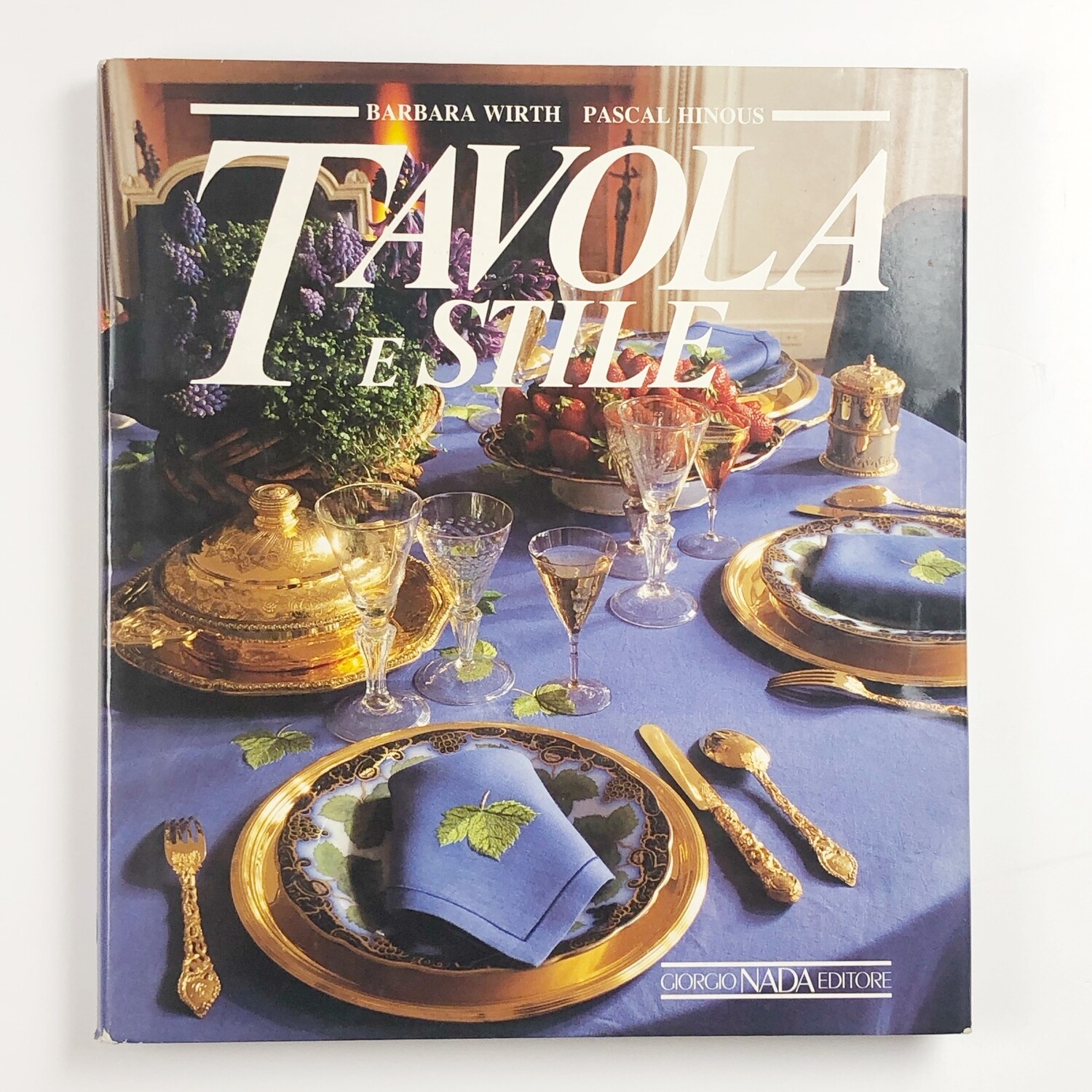 Tavola e Stile di Barbara Wirth Pascal Hinous