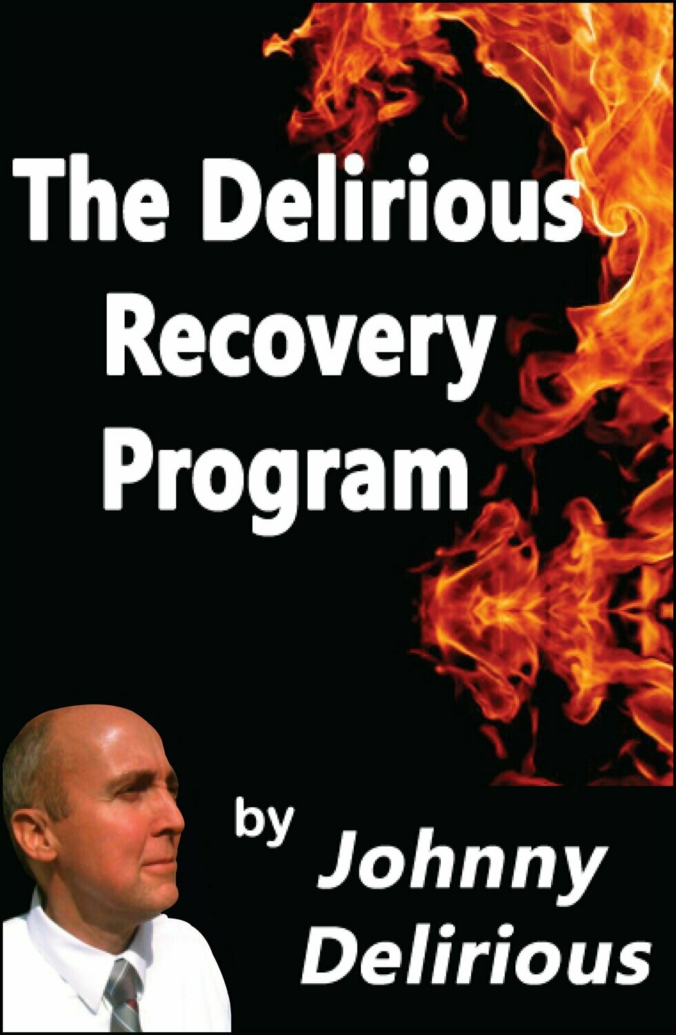 The Delirious Recovery Program (PDF)