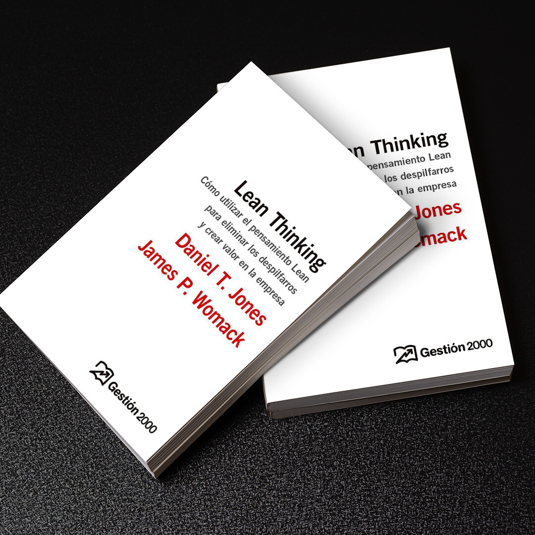 LEAN THINKING - Cómo utilizar el pensamiento Lean para eliminar los ...