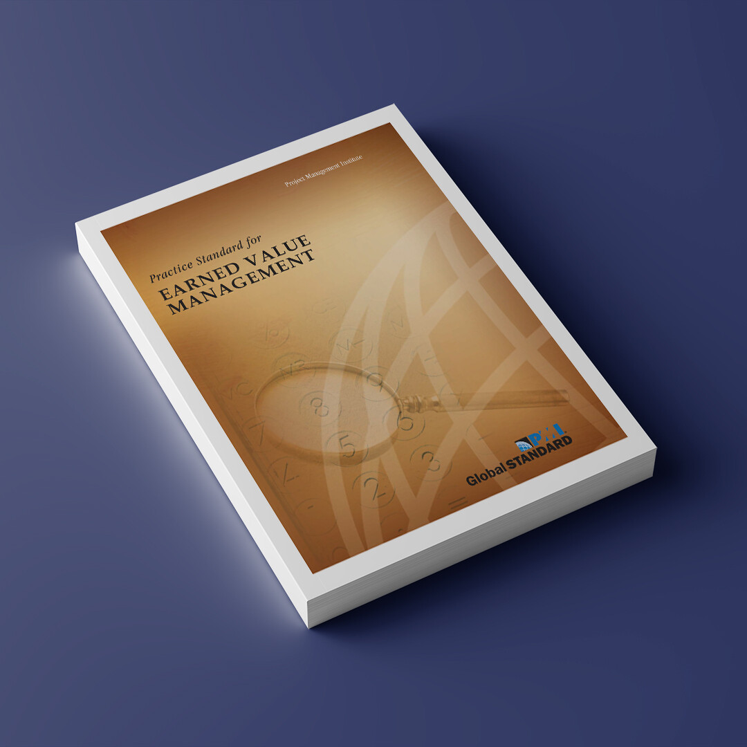 EARNED VALUE MANAGEMENT (EVM)