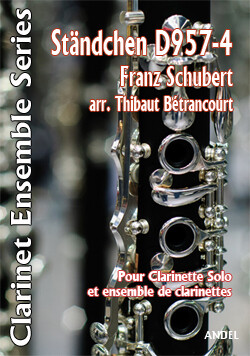 Standchen D957 -4 – Franz Schubert – arr. Thibaut Bétrancourt – Andel Music