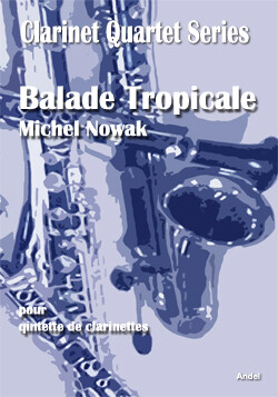 Balade Tropicale – Michel Nowak – Andel Music