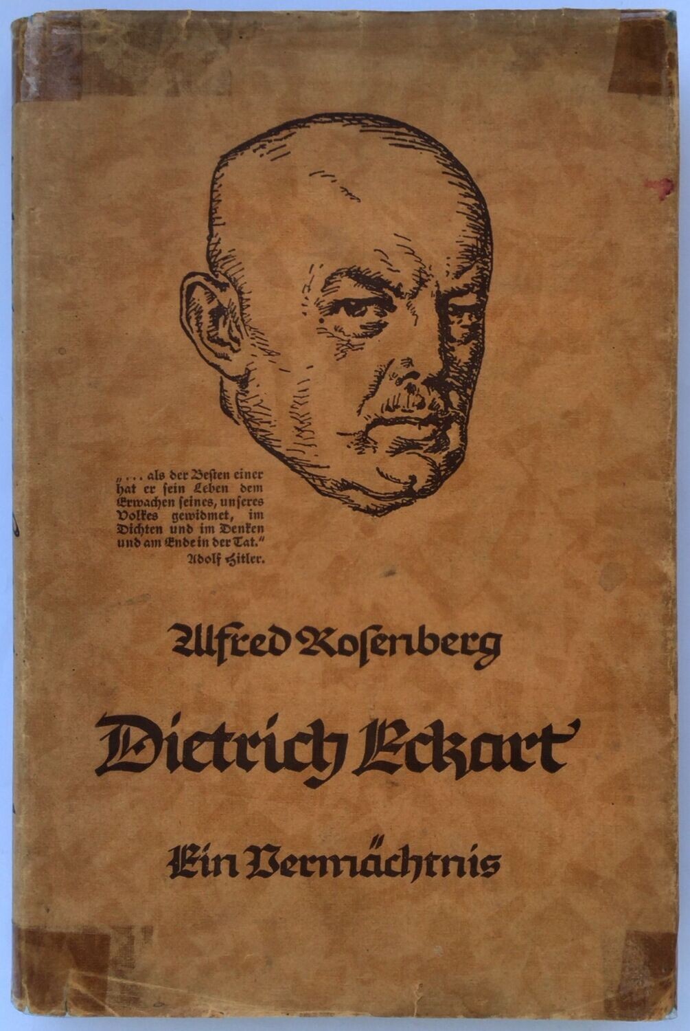 Dietrich Eckart - Ein Vermächtnis - Halbleinenausgabe (7. Auflage) aus ...