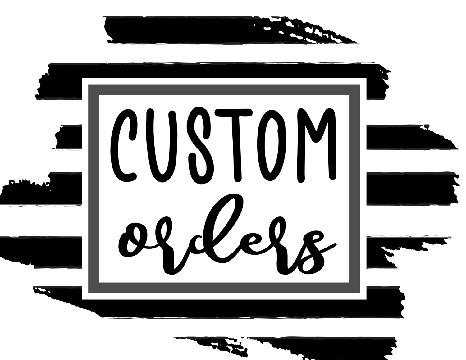 CUSTOM ORDER