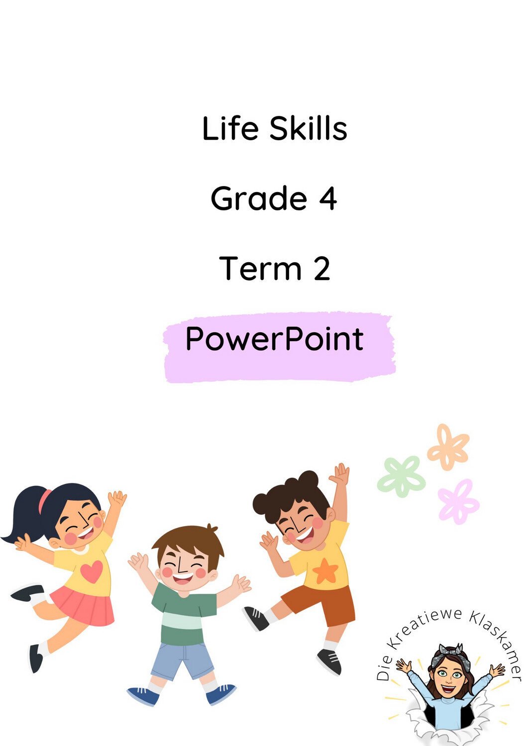 Life Skills Grade 4 Term 2 PowerPoint