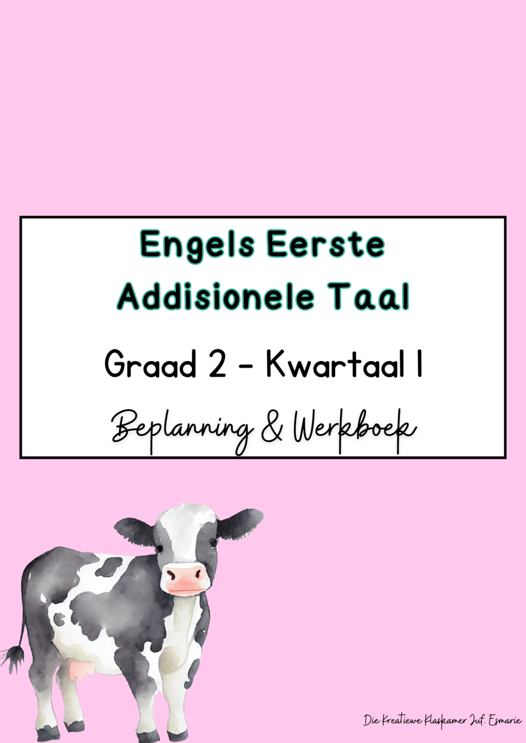 Engels Eerste Addisionele Taal - Graad 2 Kwartaal 1 : Beplanning & Werkboek