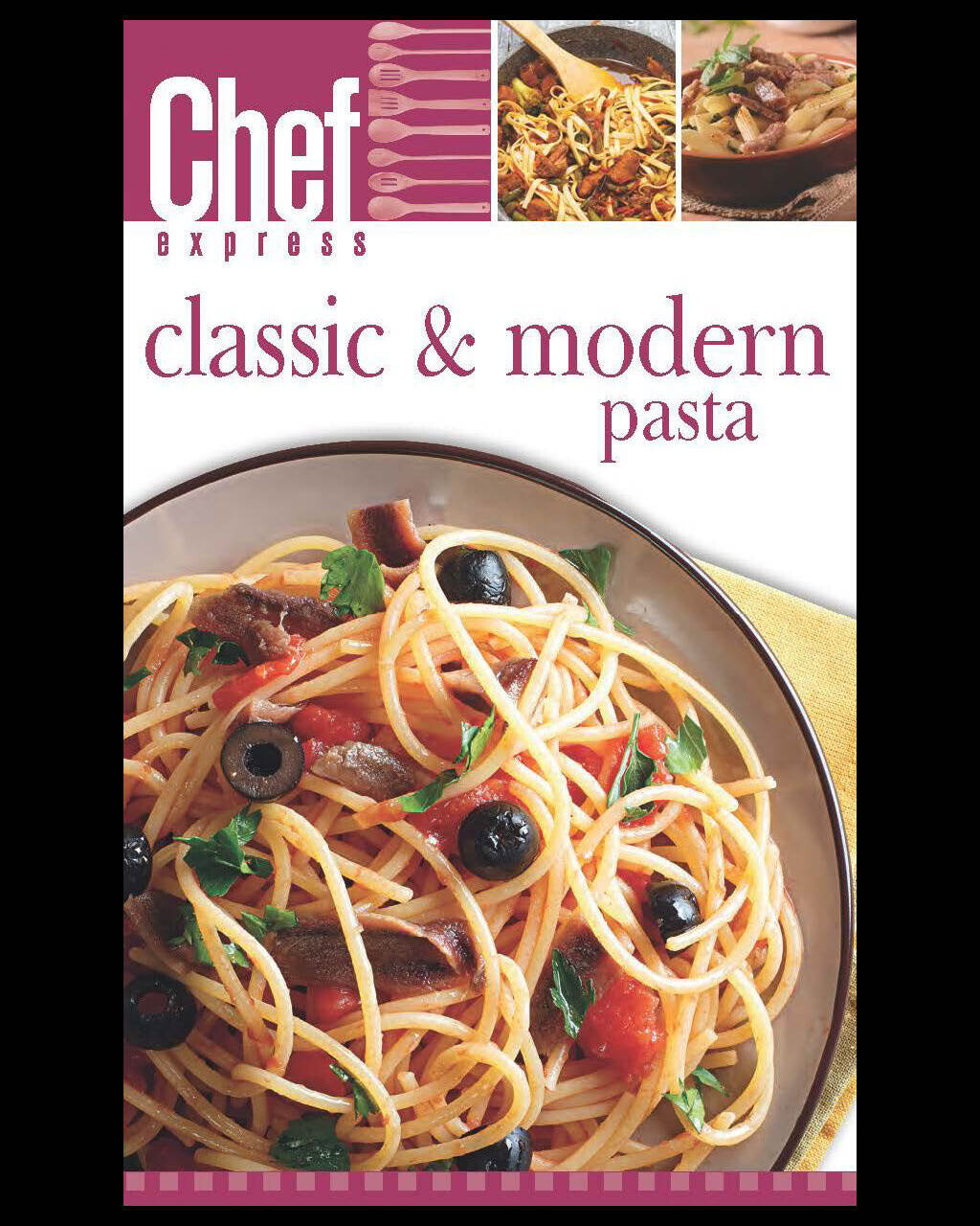 Classic & Modern Pasta (Digital Edition) – Chef Express Media