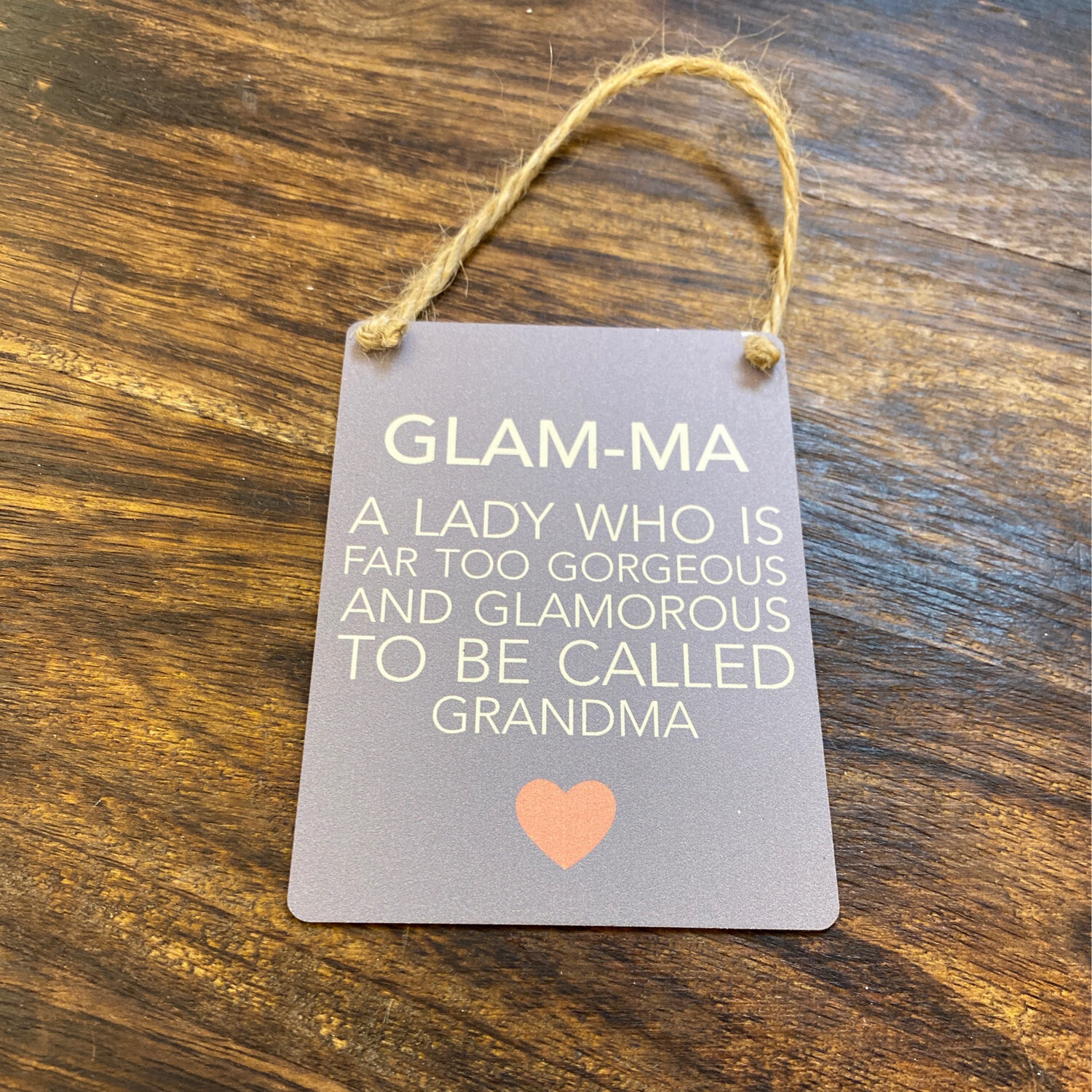Glam-Ma A Lady Who Is …. Metal Hanging Plaque