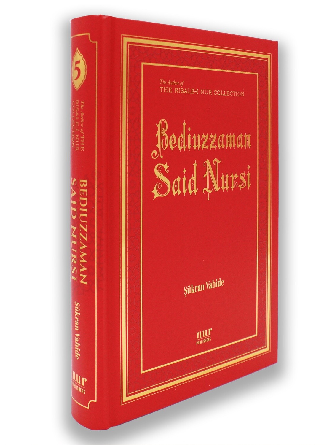 Biography of Bediuzzaman Said Nursi – Our Books – Nur Publishers