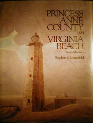 Princess Anne County & Virginia Beach; a Pictorial History