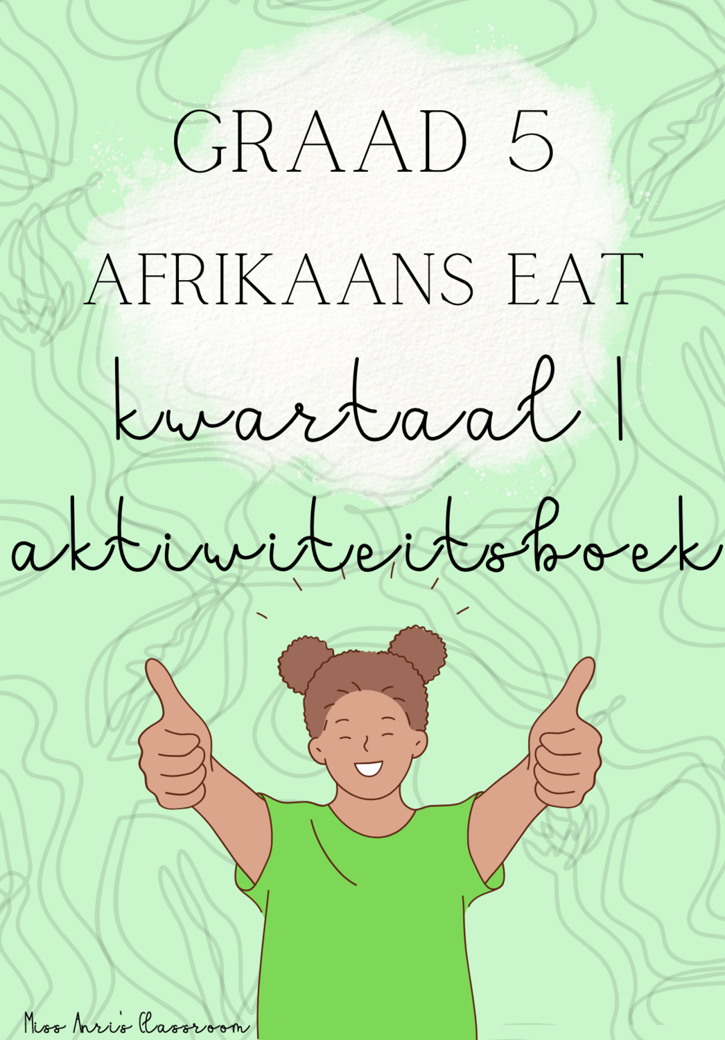 Graad 5 Afrikaans EAT Kwartaal 1 Aktiwiteitsboek 2022 graad-5-afrikaans-eat-kwartaal-1-aktiwiteitsboek-2022