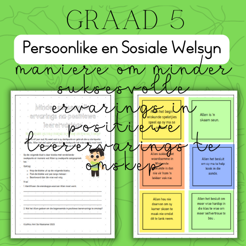 Graad 5 PSW Maniere om minder suksesvolle ervarings in positiewe ...