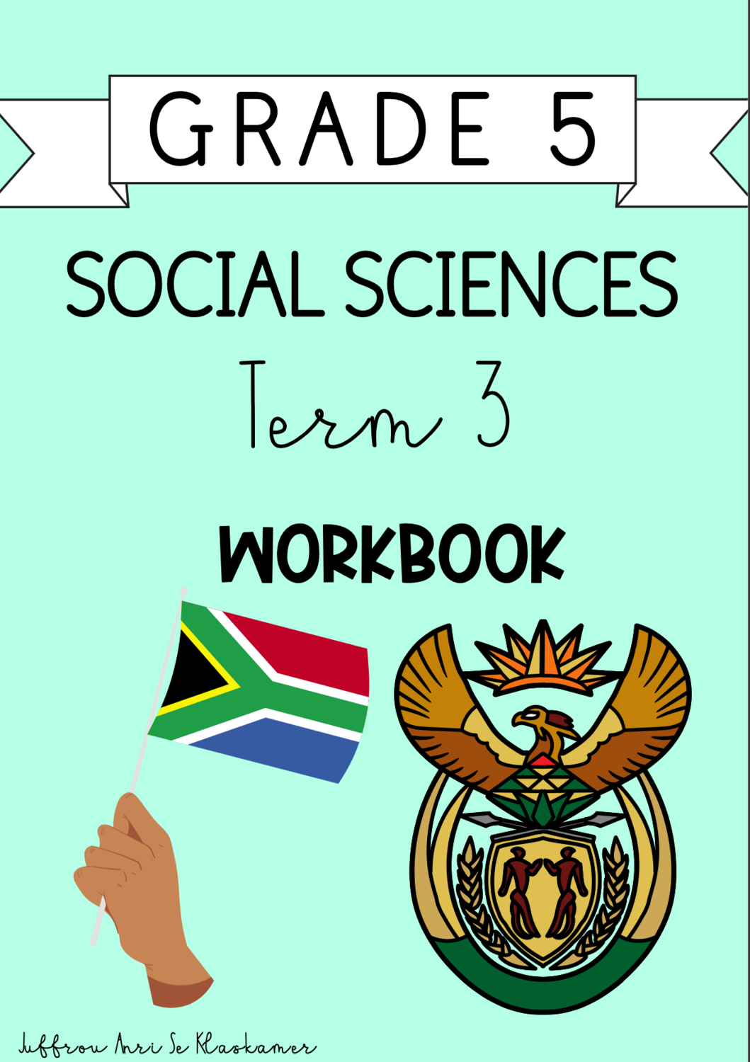 Grade 5 Social Sciences term 3 workbook (2023)