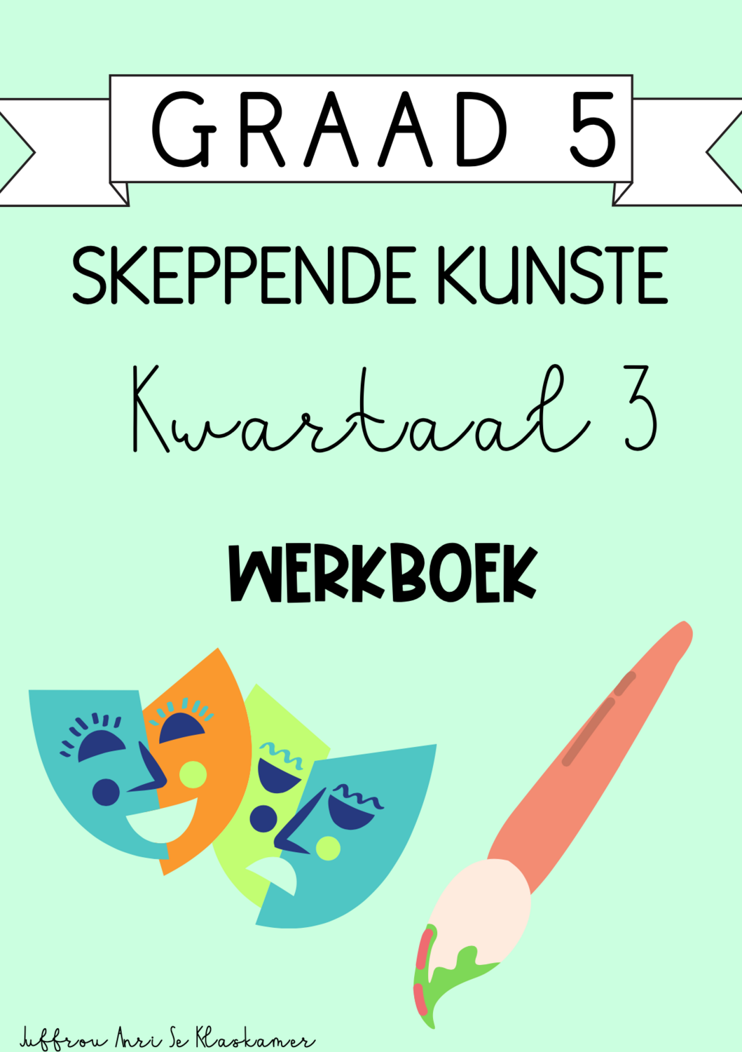 Graad 5 Skeppende Kunste kwartaal 3 werkboek (2023)