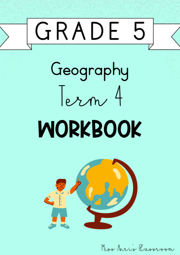 Grade 5 Geography Term 4 Workbook (2023/2024)