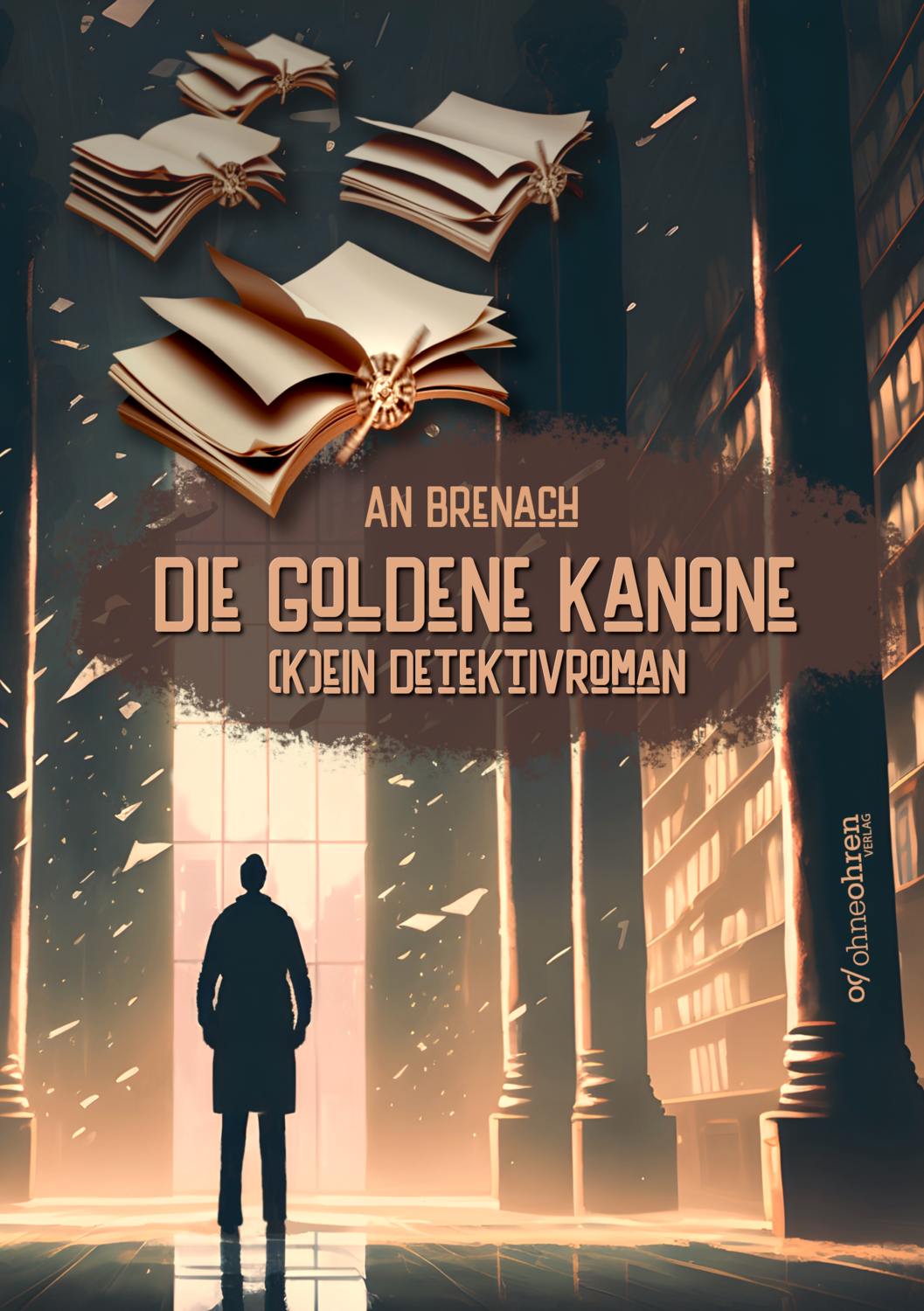 An Brenach: Die goldene Kanone