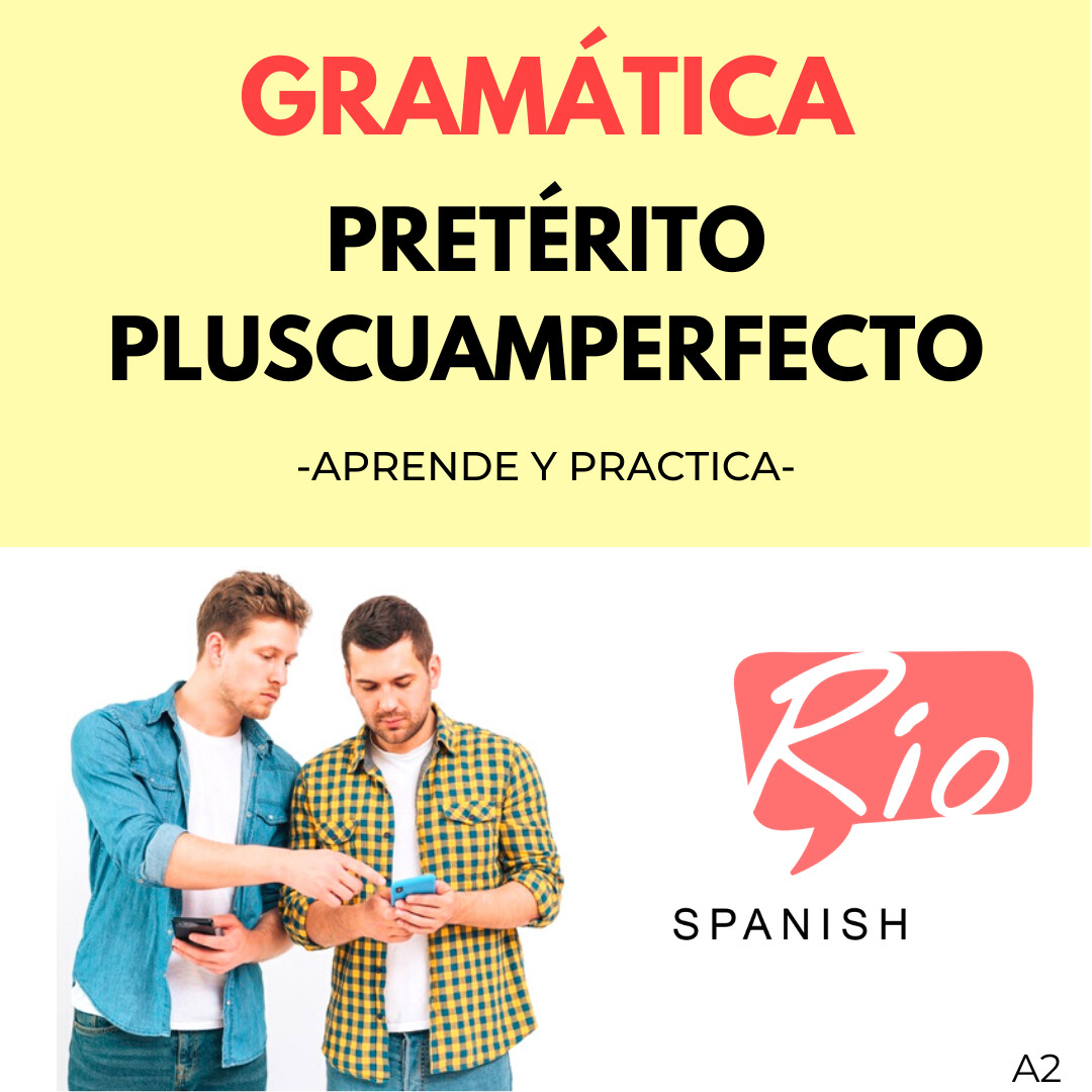 Pretérito Pluscuamperfecto