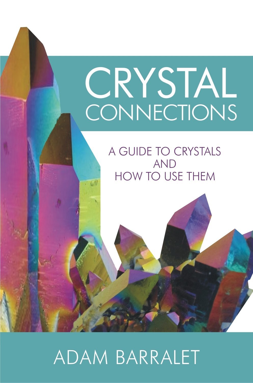 Crystal Connections - Expanded and Revised Edition