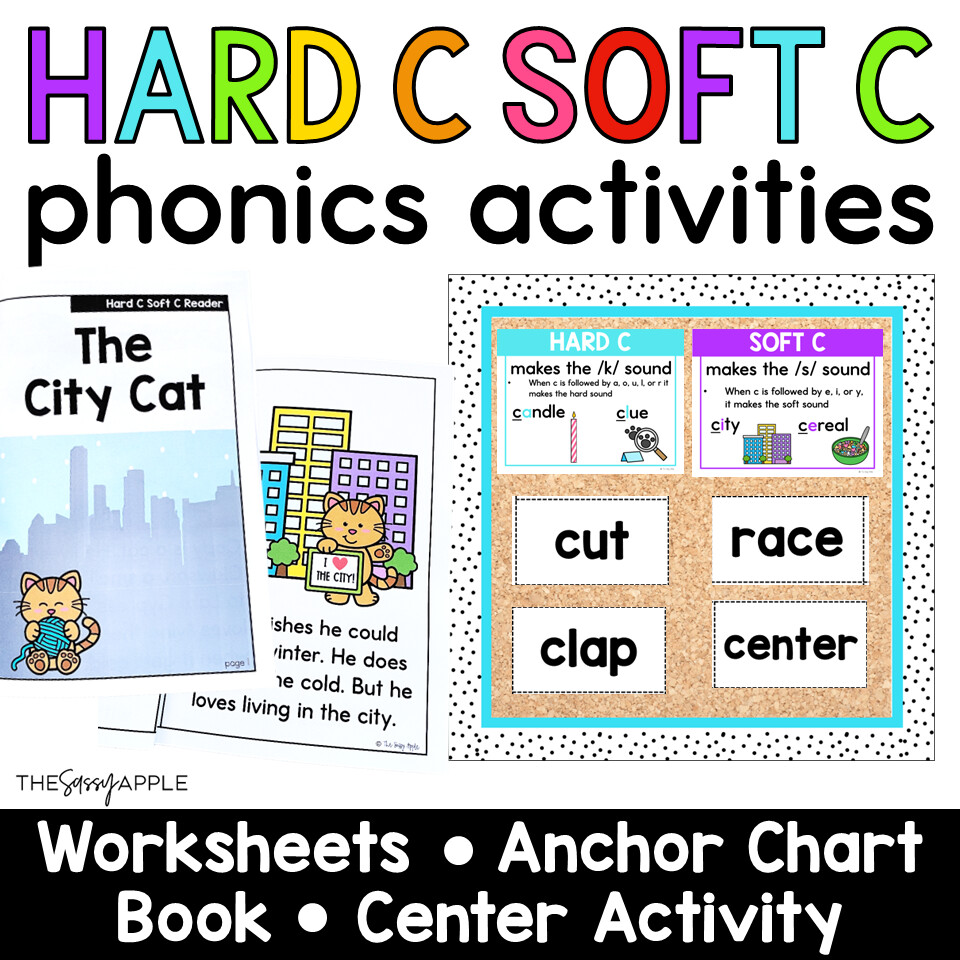 Hard C and Soft C Worksheets Book Sort Activities Anchor Chart ...