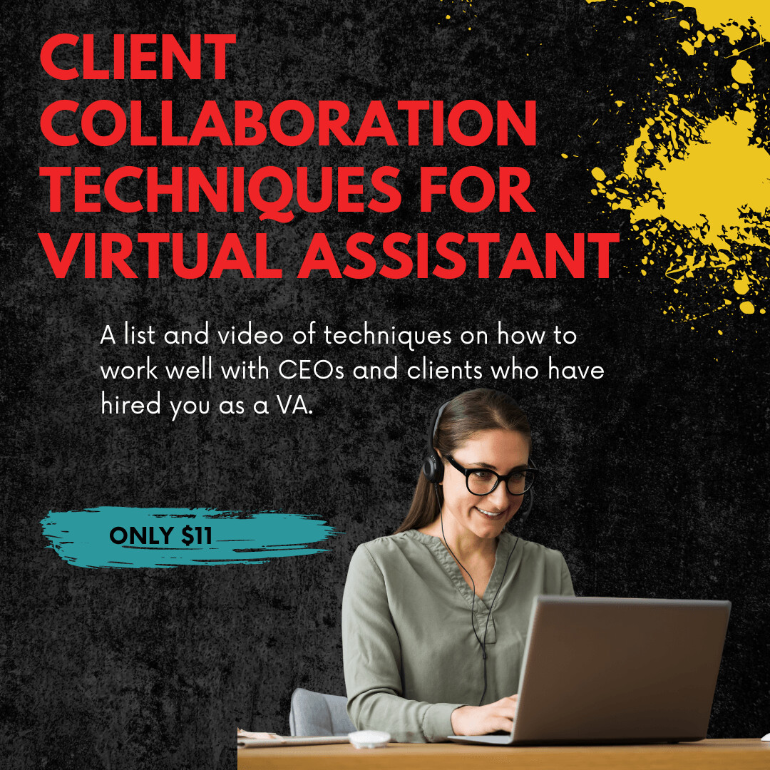 Client Collaboration Techniques for Virtual Assistants