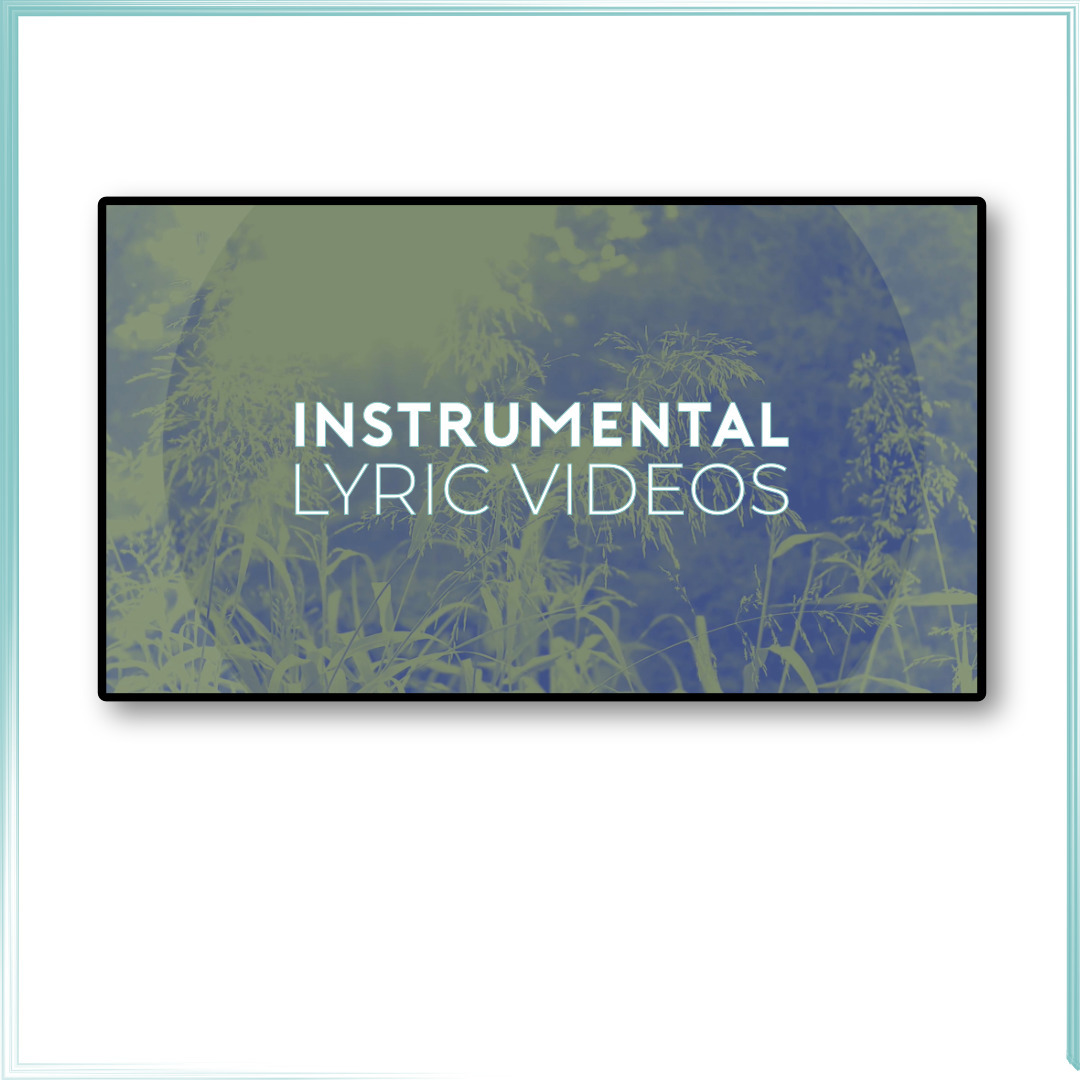 Instrumental Lyric Videos