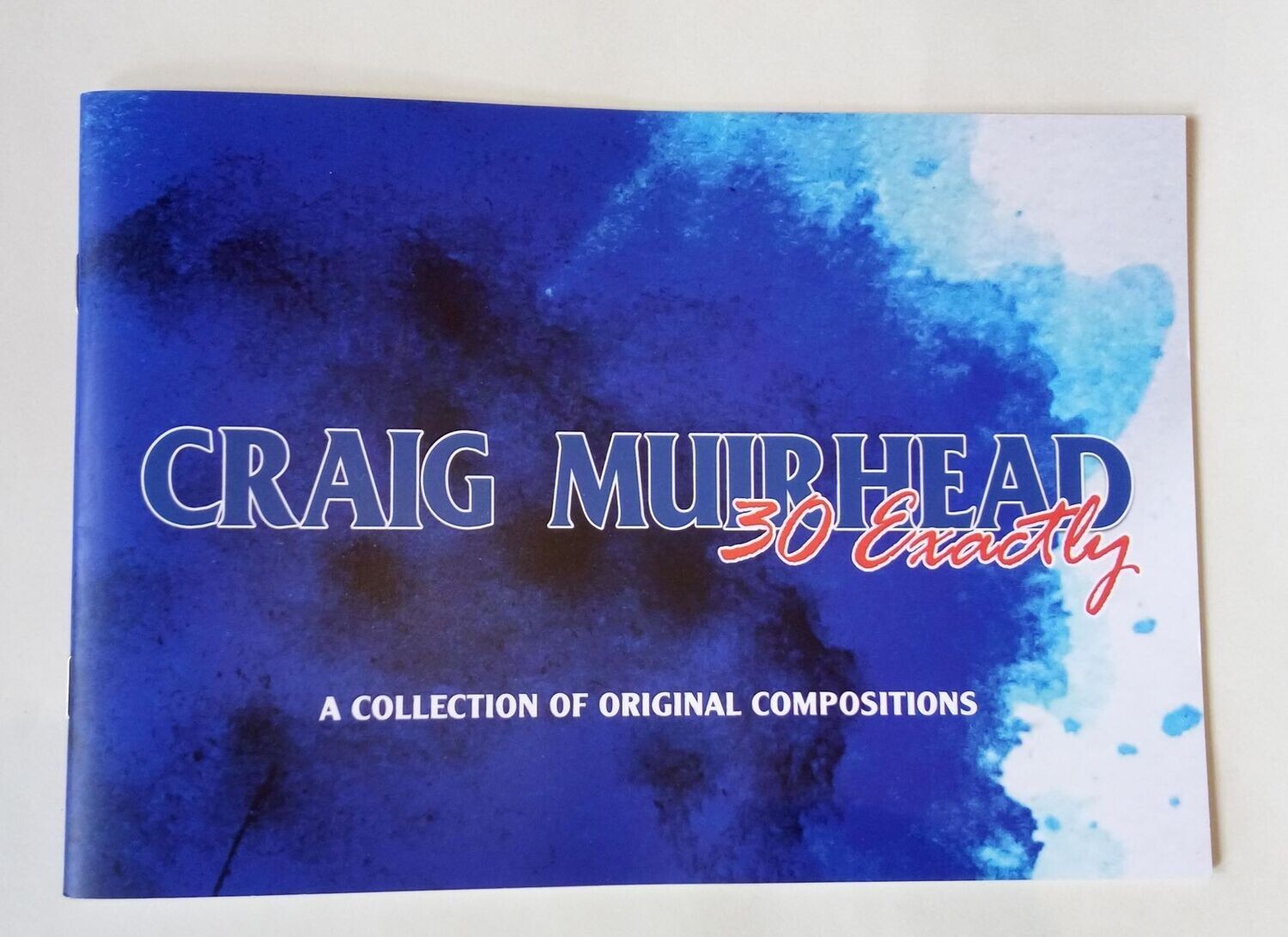 "30 Exactly" by Craig Muirhead