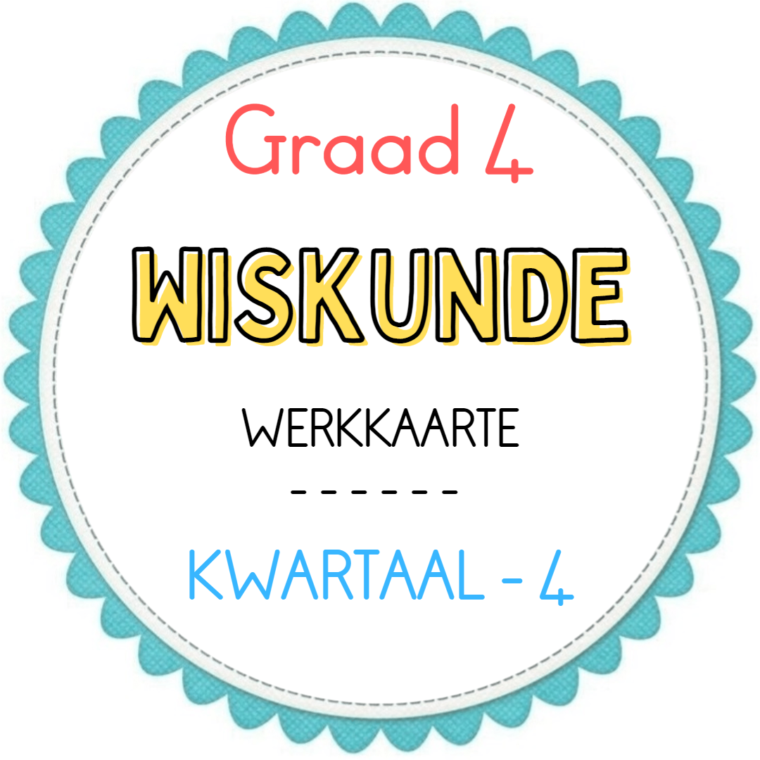 Graad 4 Wiskunde Werkkaarte KW 4