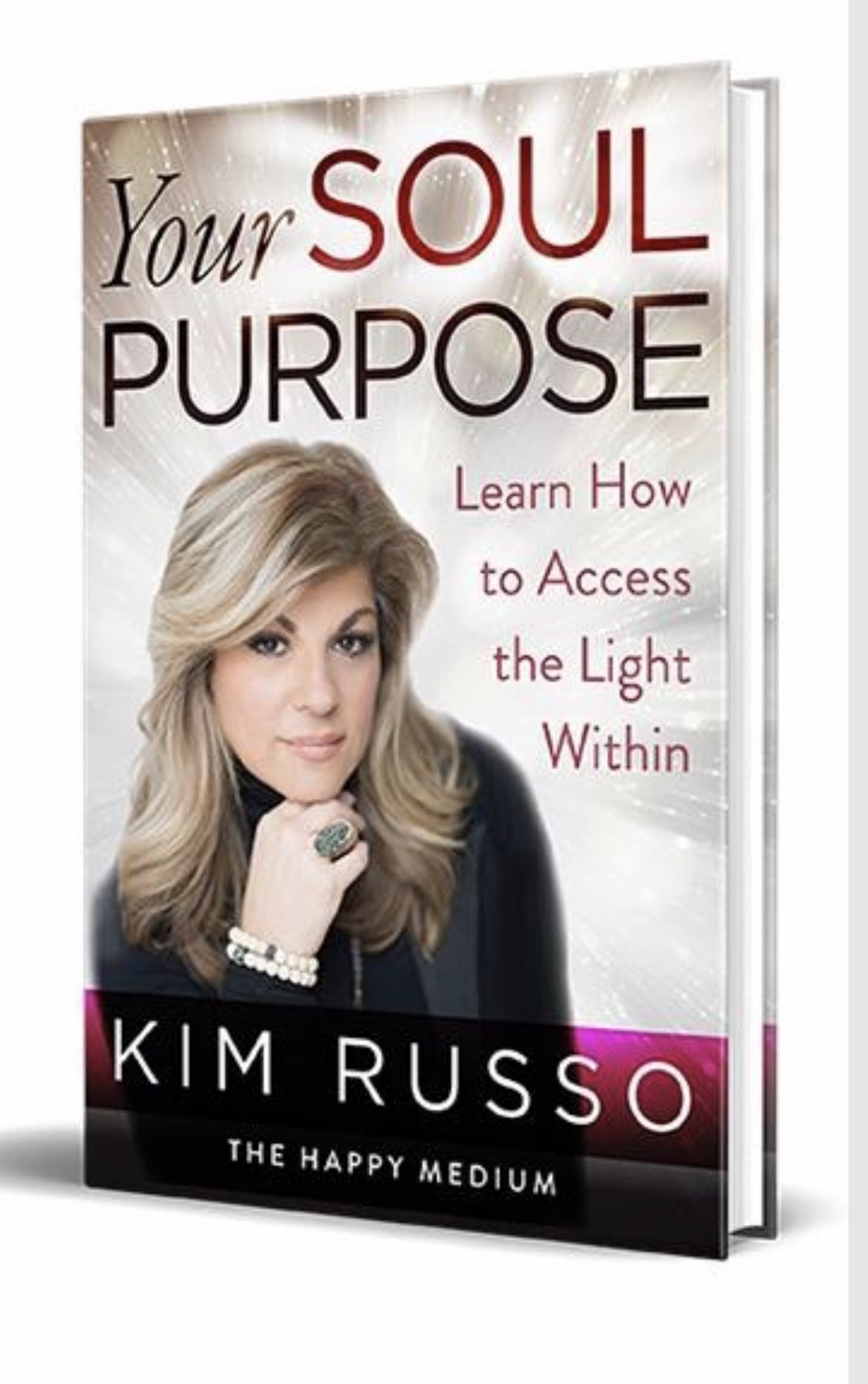 Your Soul Purpose:Learn How to access the Light Within (Signed Copy)