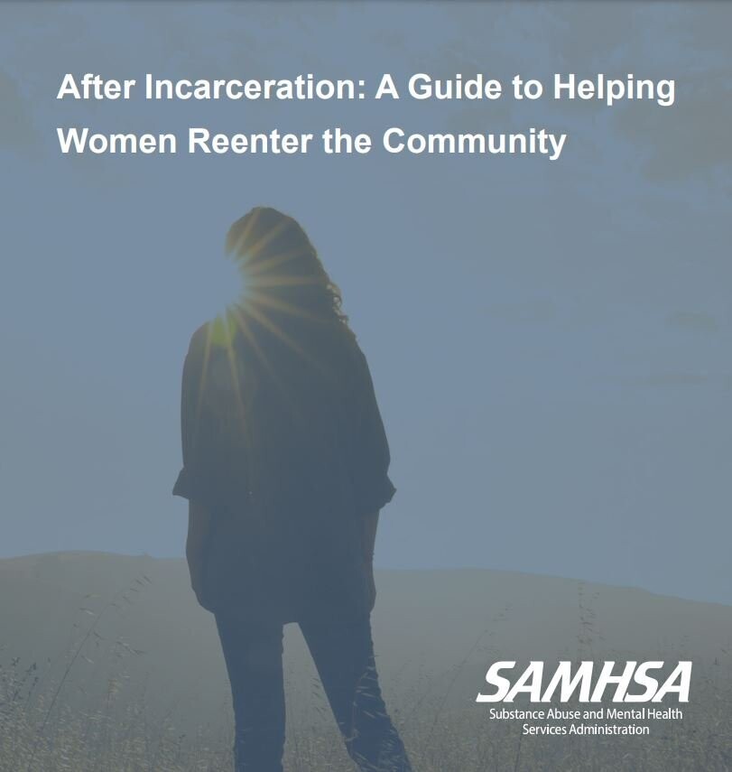 After Incarceration: A Guide To Helping Women Reenter the Community
