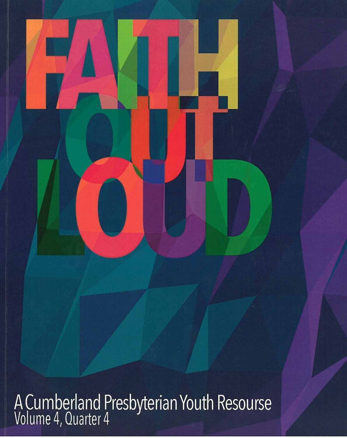 Faith Out Loud – Volume 4, Quarter 4 – Store – Ministry Council of the ...