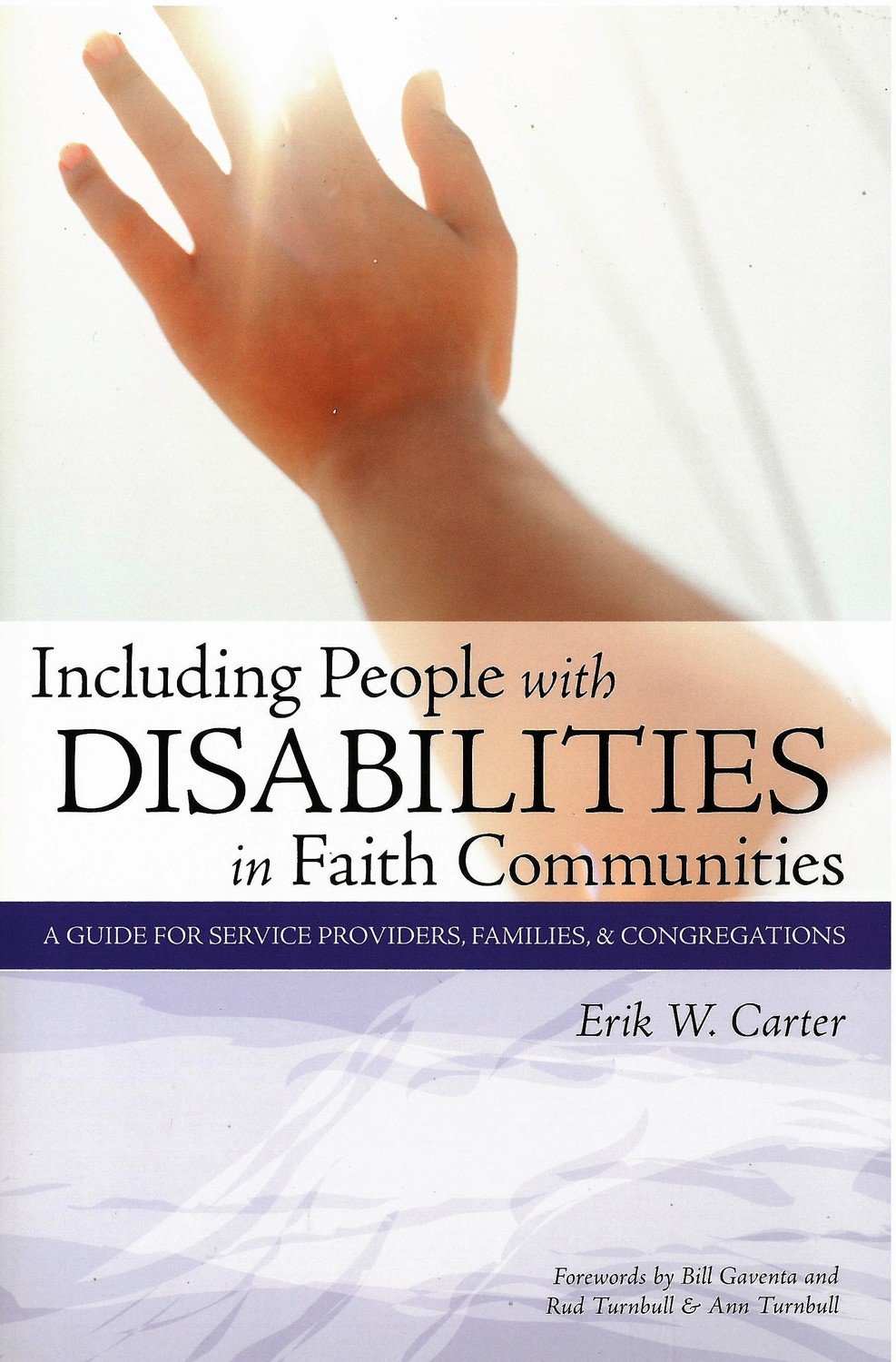 Including People with Disabilities in Faith Communities: A Guide for ...