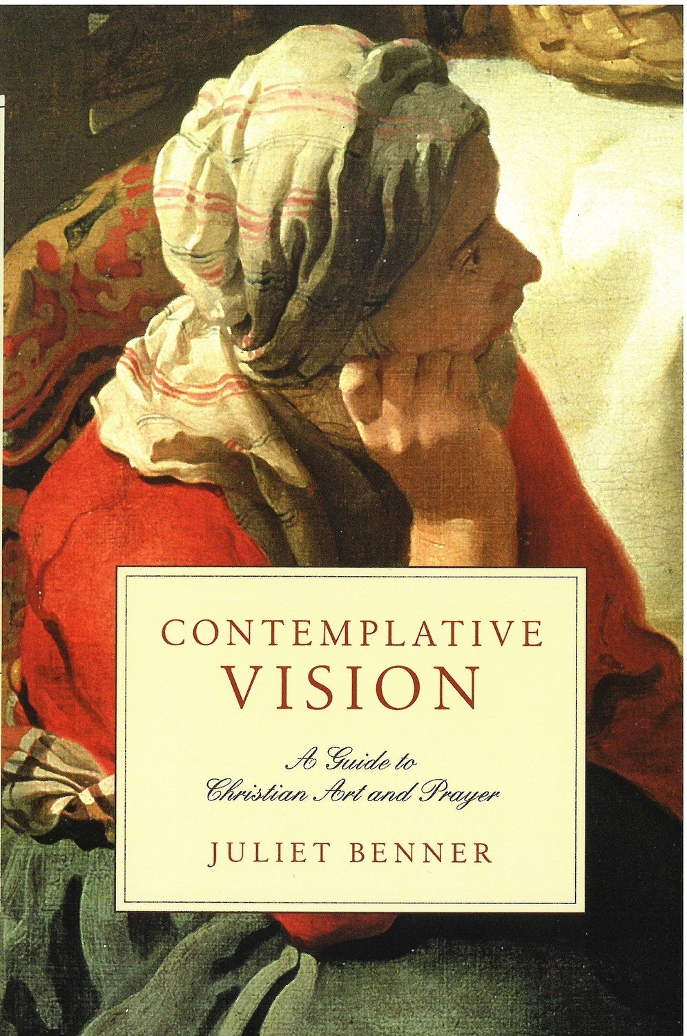 Contemplative Vision: A Guide to Christian Art and Prayer – Store ...