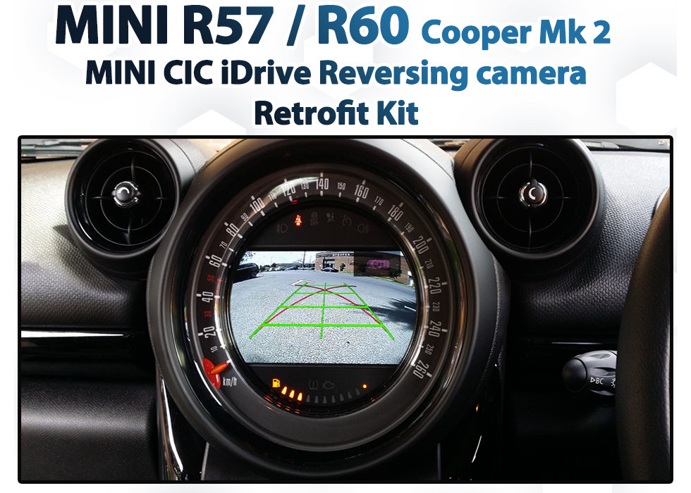 [2008-2011] MINI COOPER R56 IDrive - Reverse Camera Integration