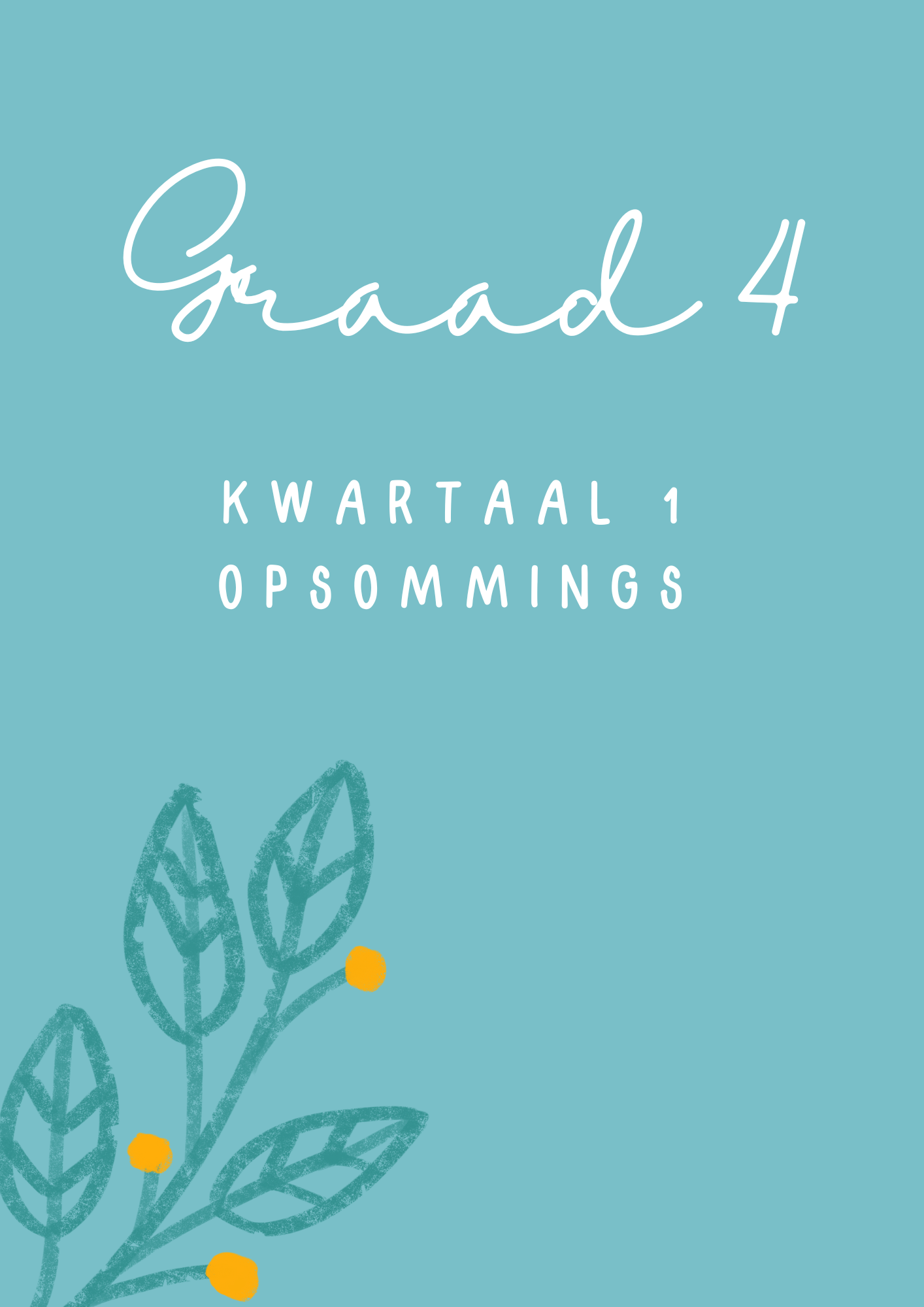 Graad 4 Kwartaal 1 Opsommings