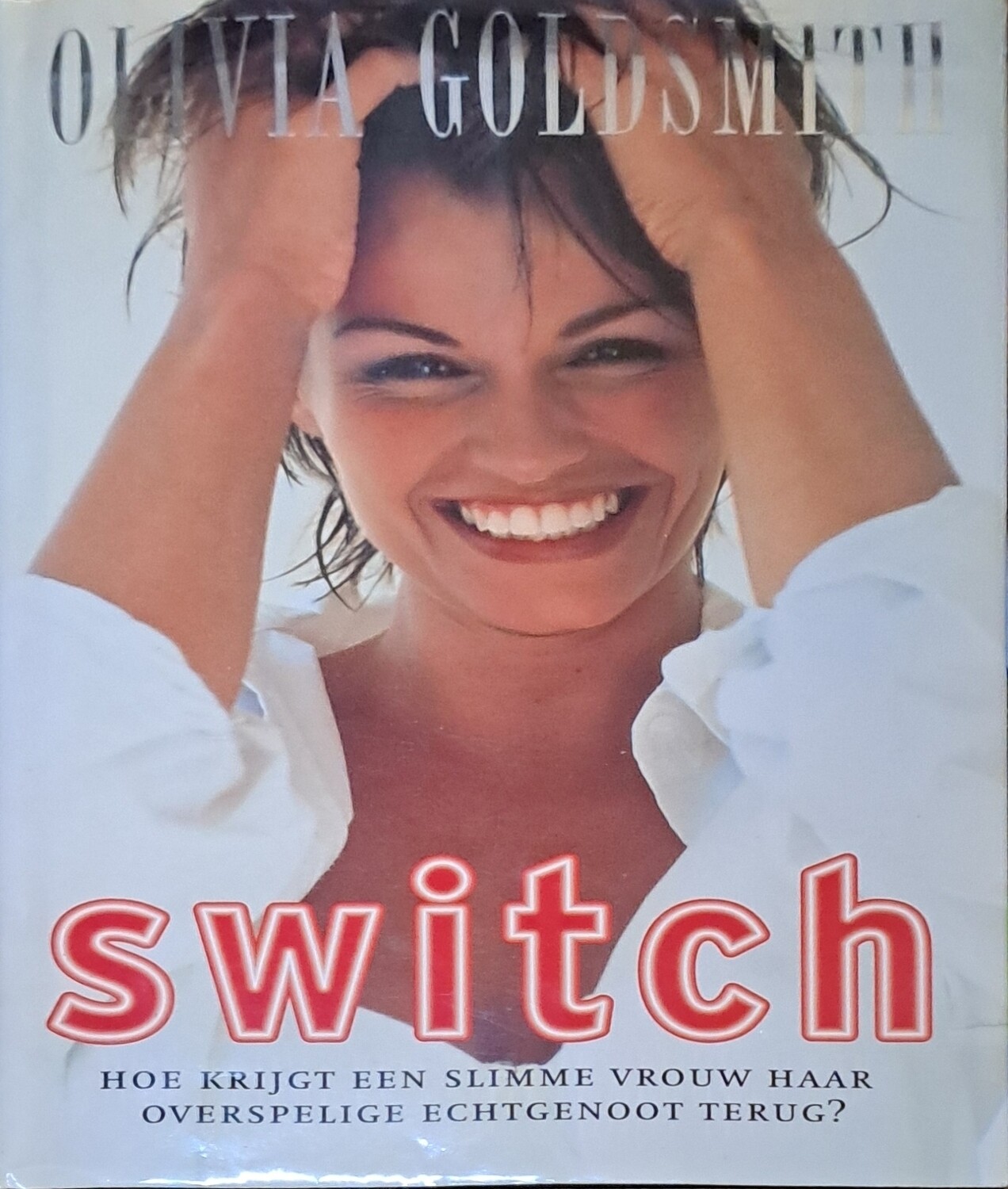 Switch: hoe krijgt een slimme vrouw haar overspelige echtgenoot terug?