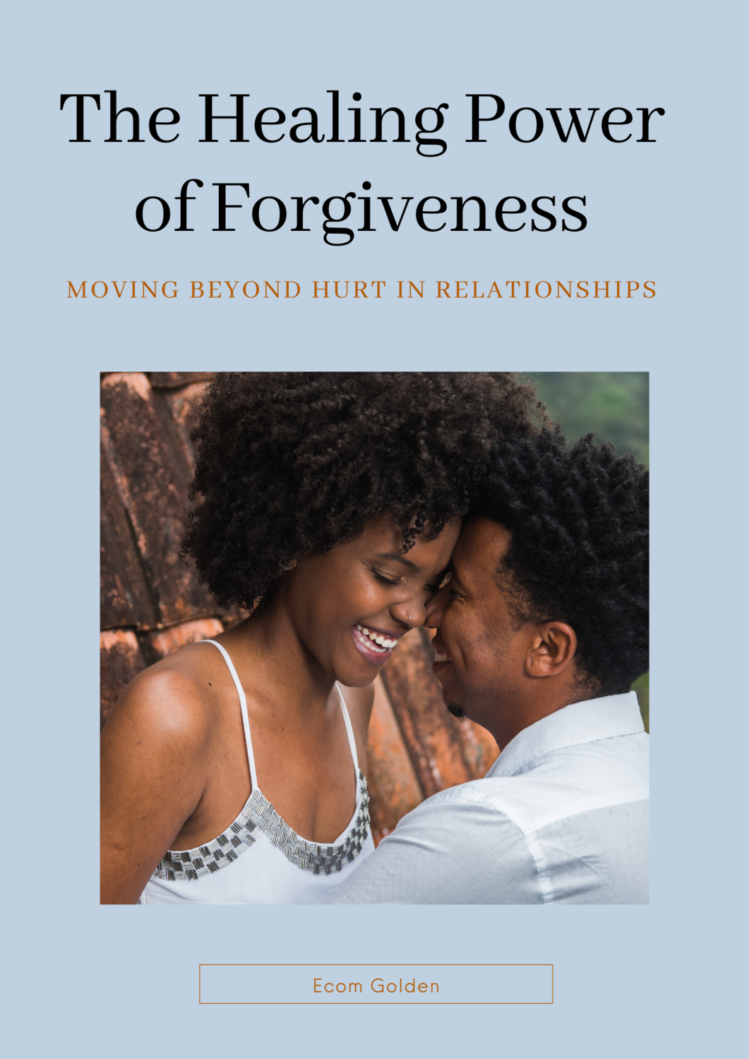 The Healing Power Of Forgiveness