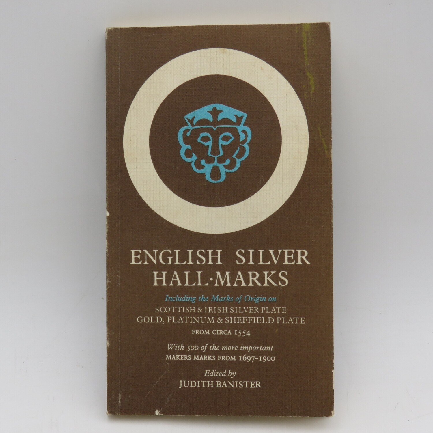 English silver hallmarks from circa 1554 by Judith Banister