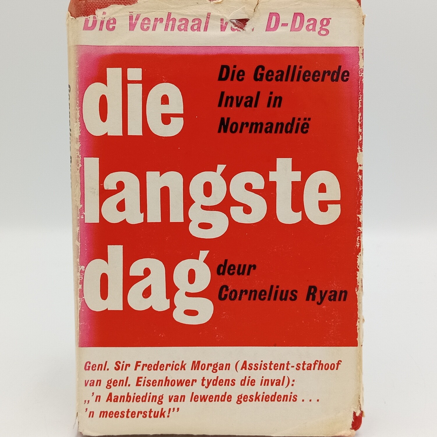 Die langste dag deur Cornelius Ryan - Die Geallieerde Inval in Normundie