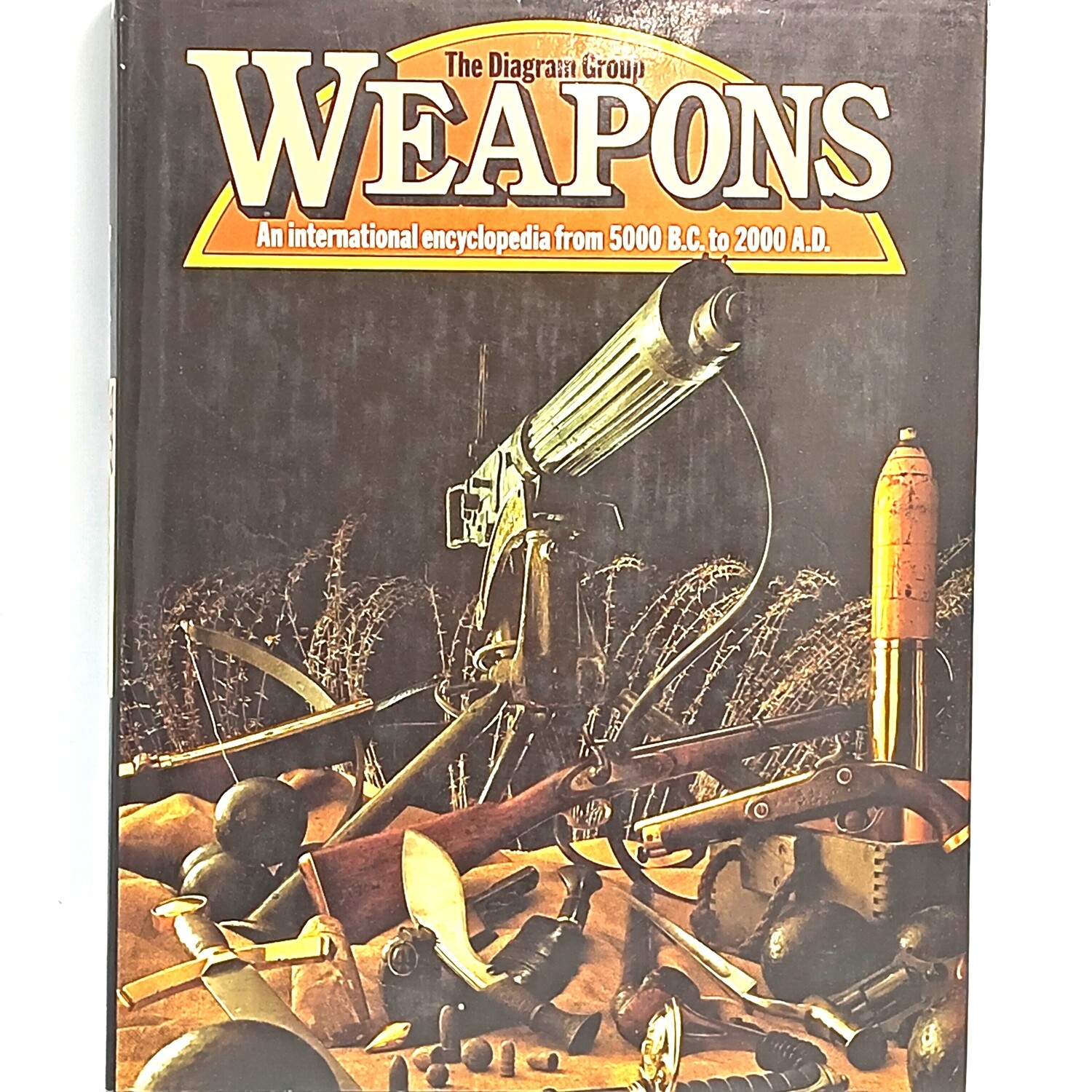 The Diagram Group weapons - An International Encyclopedia from 5000 BC ...