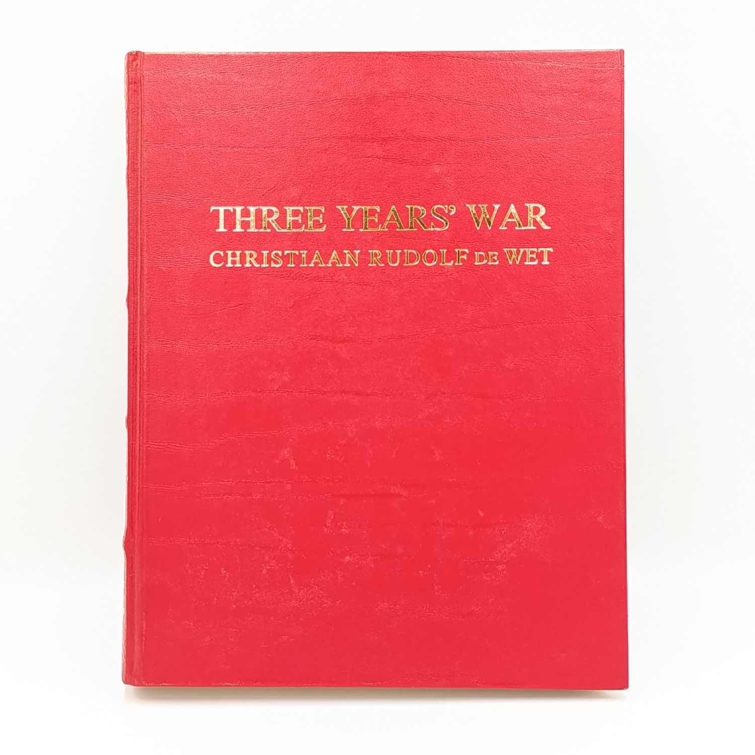Three Year's War by Christiaan Rudolph de Wet - Scripta series