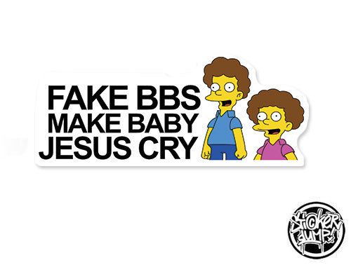 Fake BBS Make Baby Jesus Cry – Shop – StickerDUMP