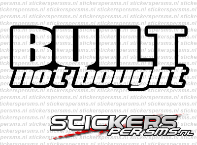 Built, Not Bought
