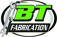 BT Fabrication