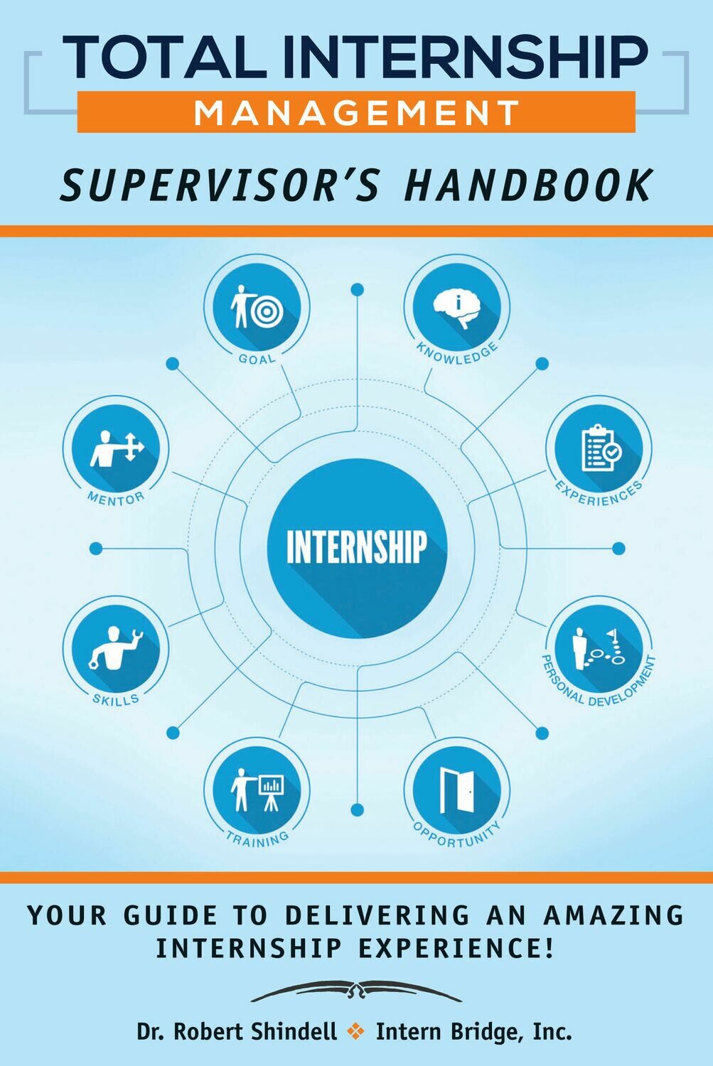 Total Internship Management, Supervisors Handbook - NEW EDITION