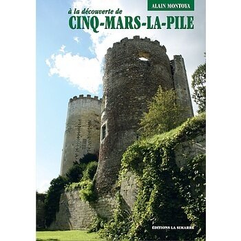 A la découverte de Cinq-Mars-la-Pile