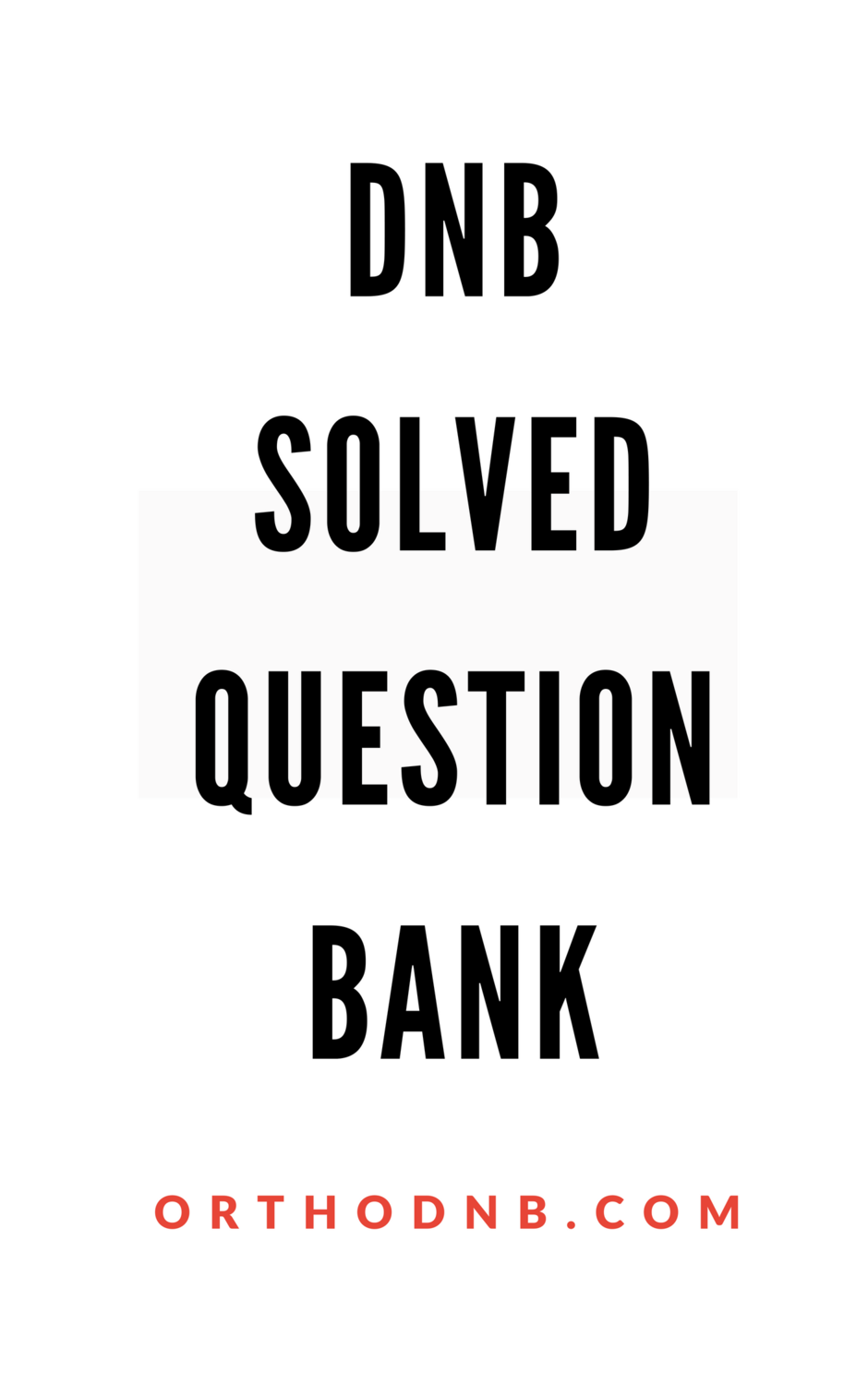 DNB Solved Question Bank With Answers App By Orthodnb DNB Solved Question Bank With Answers App By Orthodnb