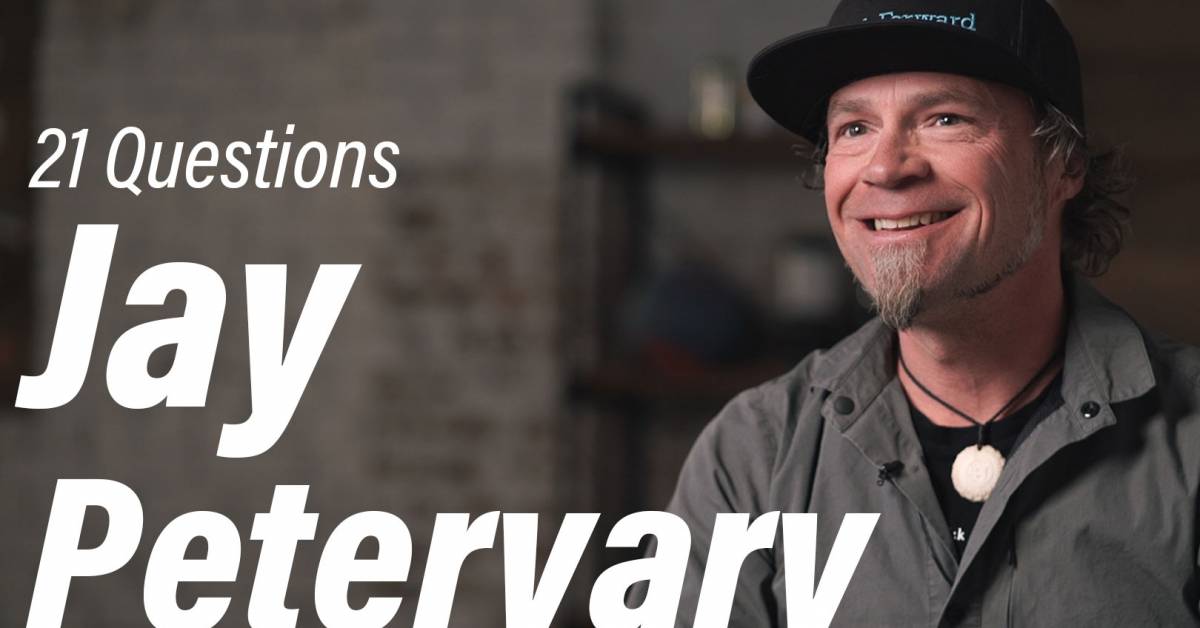 'Food and Water Are Overrated!' 21 Questions With Jay Petervary ...