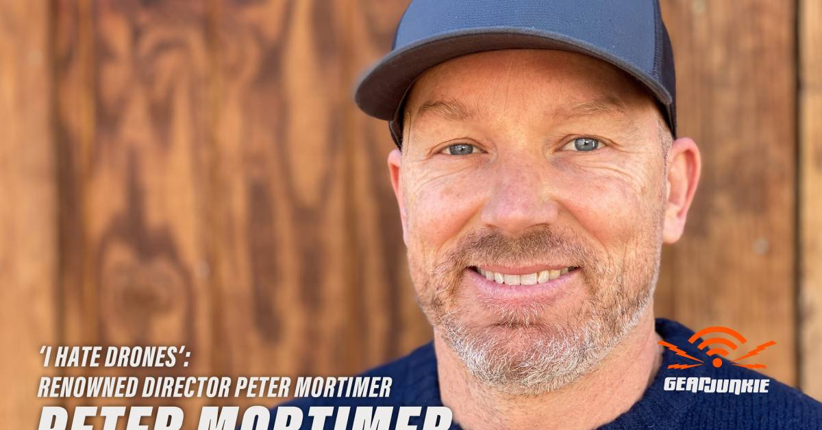 ‘I Hate Drones’: Iconic Climbing Film Director Peter Mortimer | GearJunkie