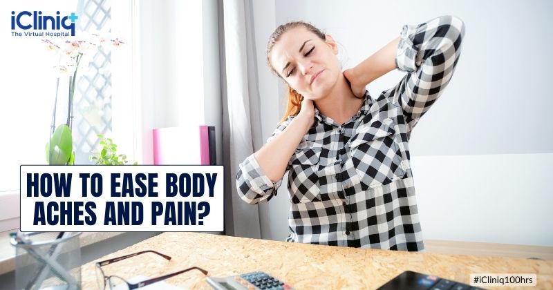 How To Ease Body Aches and Pain? - Health Tips | iCliniq