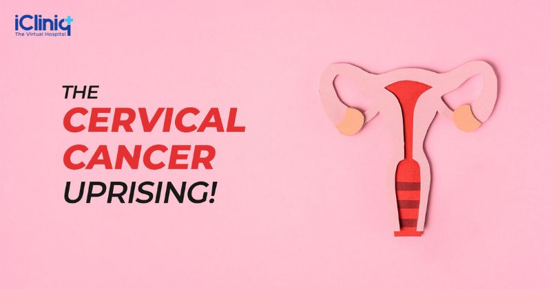 The Cervical Cancer Uprising! - Health Tips | iCliniq
